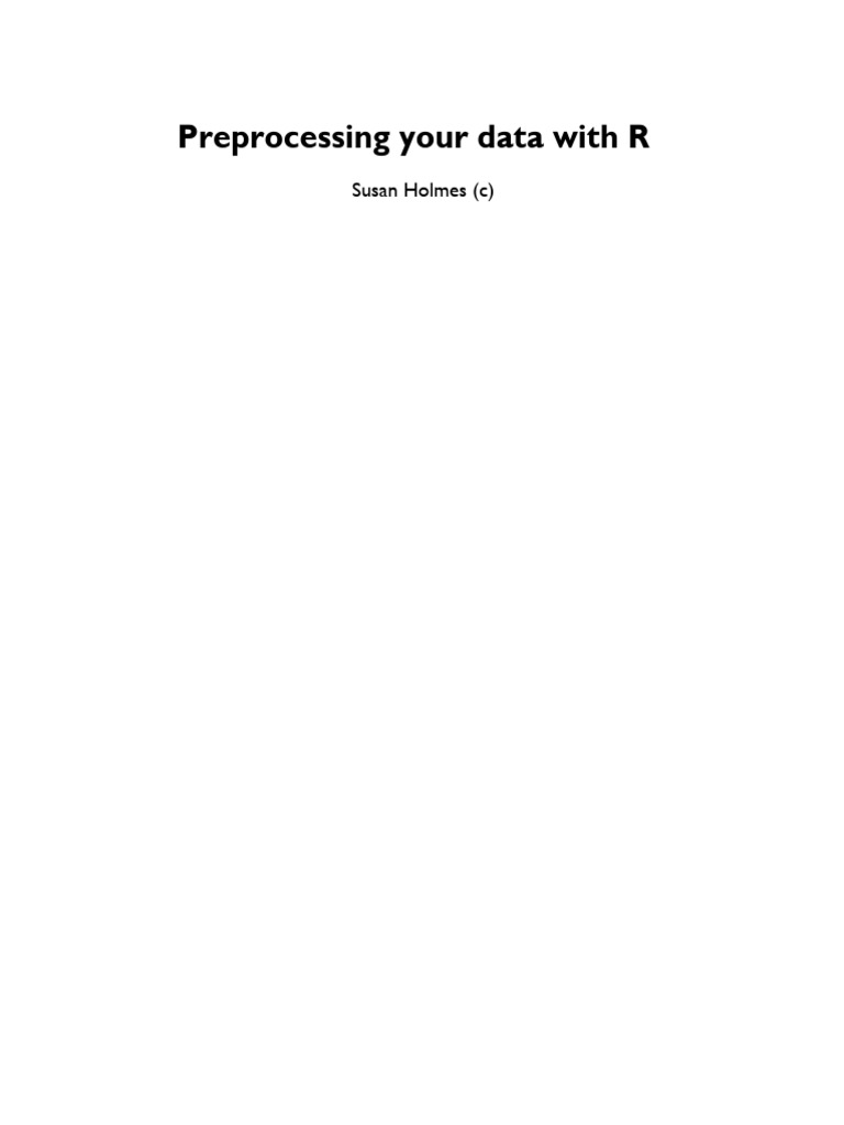 Preprocessing Preprocessing Your Data With R Pdf Computer Programming Computing