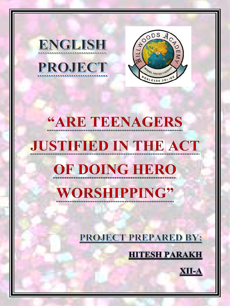 Are Teenagers Justified in The Act of Doing Hero Worshipping | PDF
