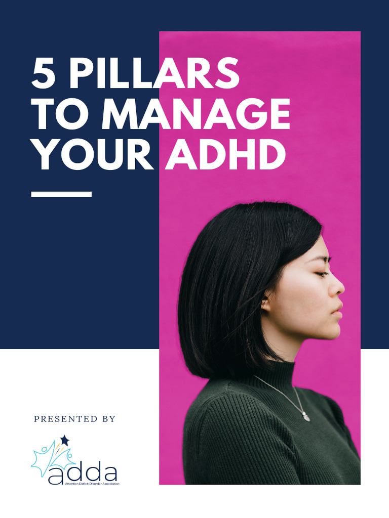 ADDA 5 Pillars To Manage Your ADHD | PDF | Attention Deficit Hyperactivity Disorder | Psychology