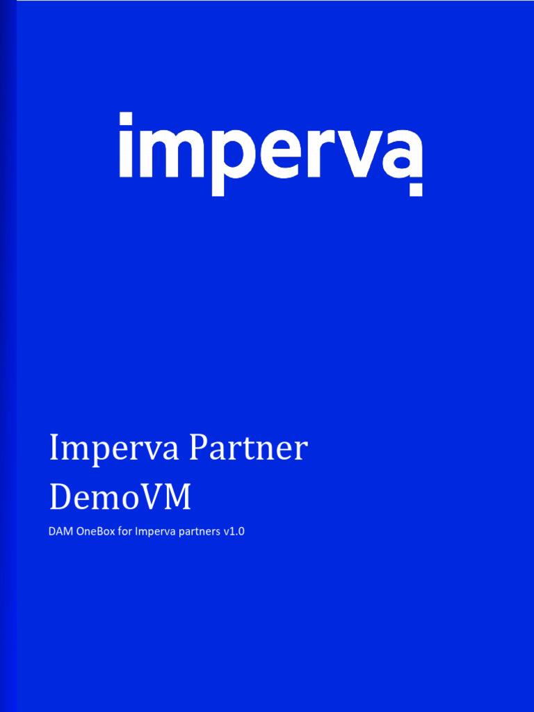 Imperva Partner DemoVM Guide | PDF | Superuser | World Wide Web