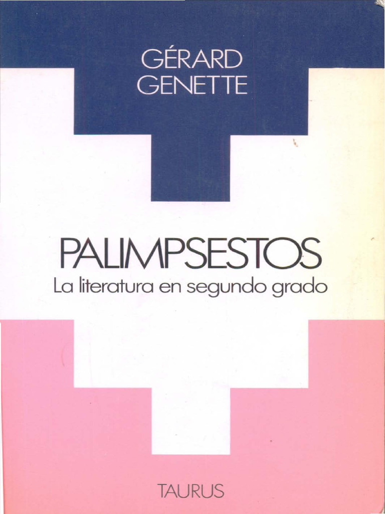 Gerard Genette - Palimpsestos - La Literatura en Segundo Grado-Taurus ...
