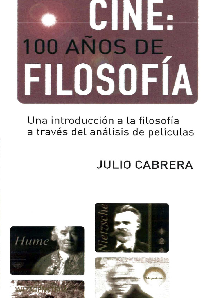 Julio Cabrera - Cine - 100 Años de Filosofía. Una Introducción A La ...