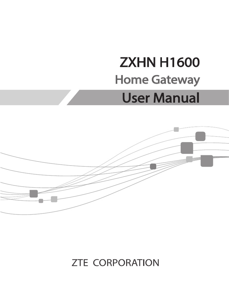 ZTE H1600 Home Gateway User Manual | PDF | Wi Fi | Computer Network