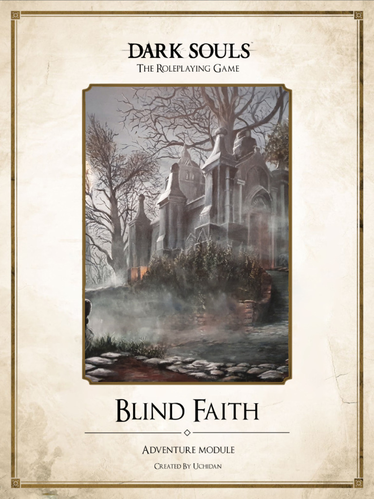 Blind Faith Dark Souls RPG Module | PDF