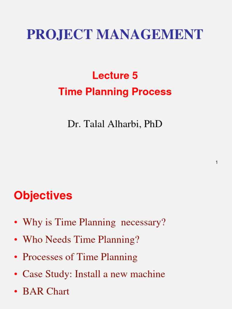 Lec - 5 - Time Planning Process | PDF | Systems Theory | Systems Science