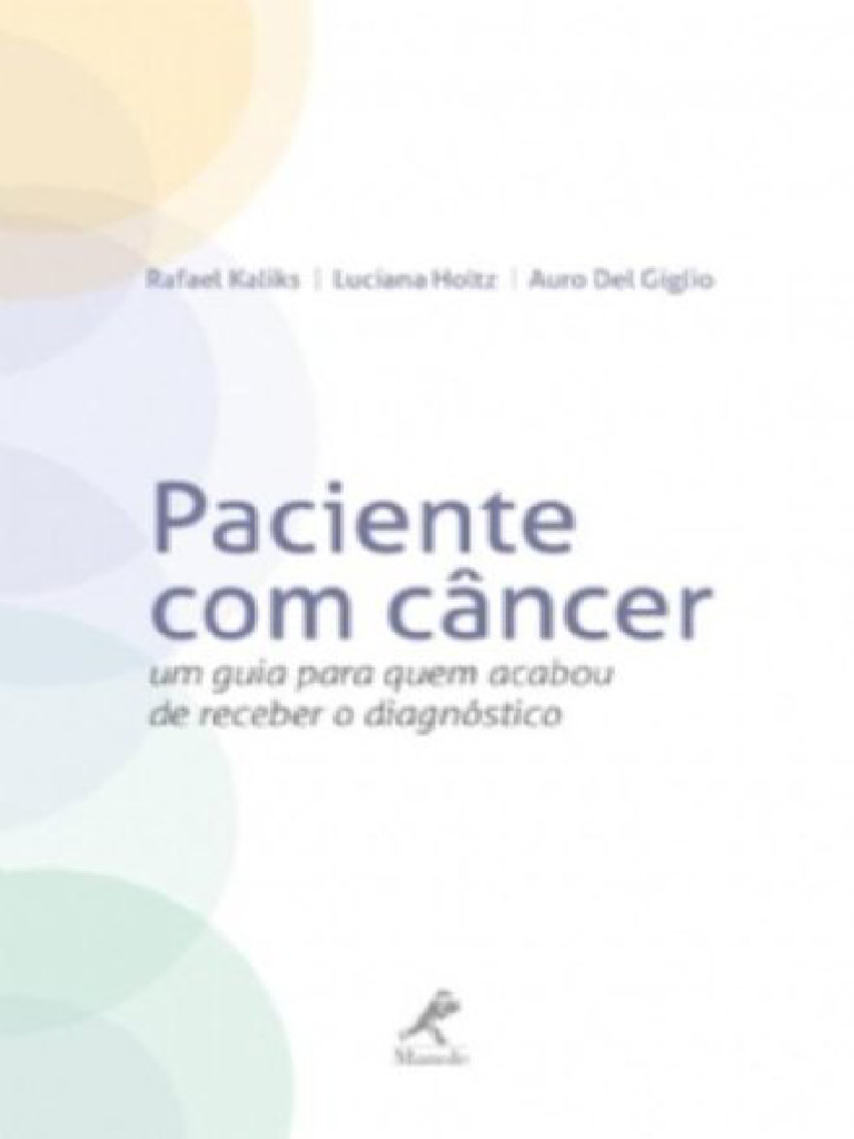 Resumo Paciente Com Cancer Um Guia para Quem Acabou de Receber o ...
