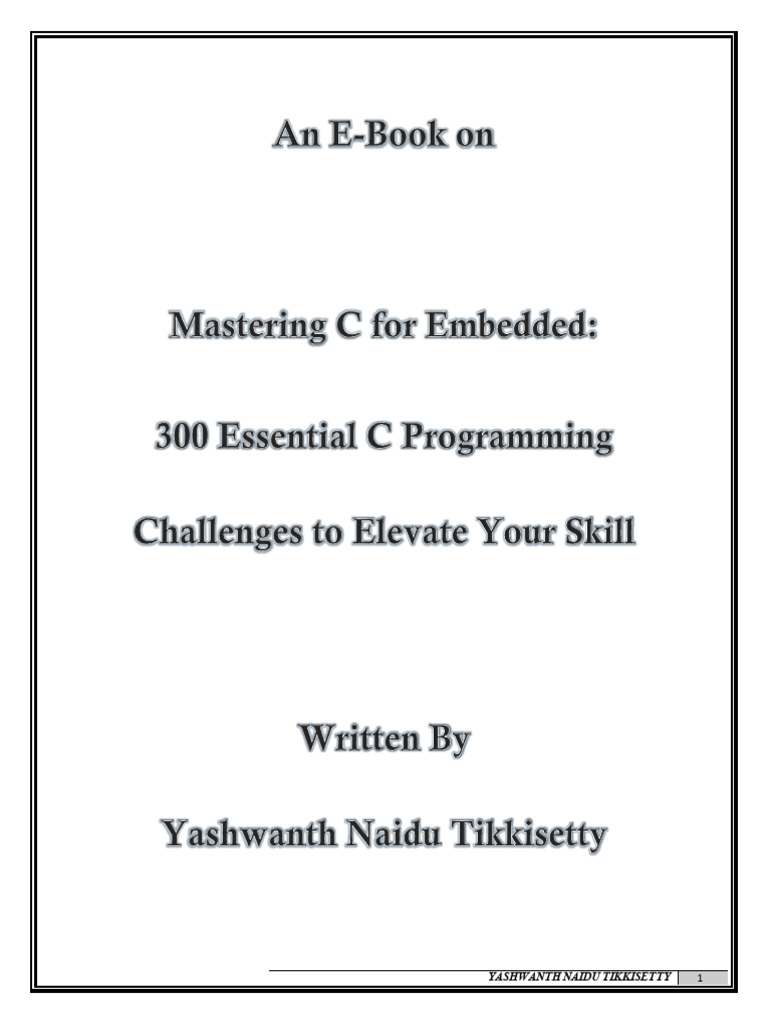 300 Embedded Programming Problems by Yashwanth Naidu T | PDF | Pointer ... 300 Embedded Programming Problems by Yashwanth Naidu T | PDF | Pointer ...