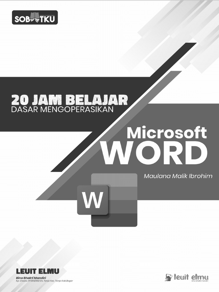20 Jam Belajar Dasar Mengoperasikan Microsoft Word - Maulana Malik ... 20 Jam Belajar Dasar Mengoperasikan Microsoft Word - Maulana Malik ...