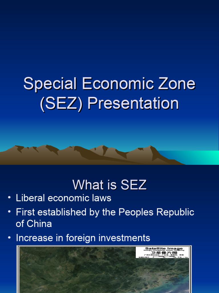 Overview of Special Economic Zones (SEZ) | PDF