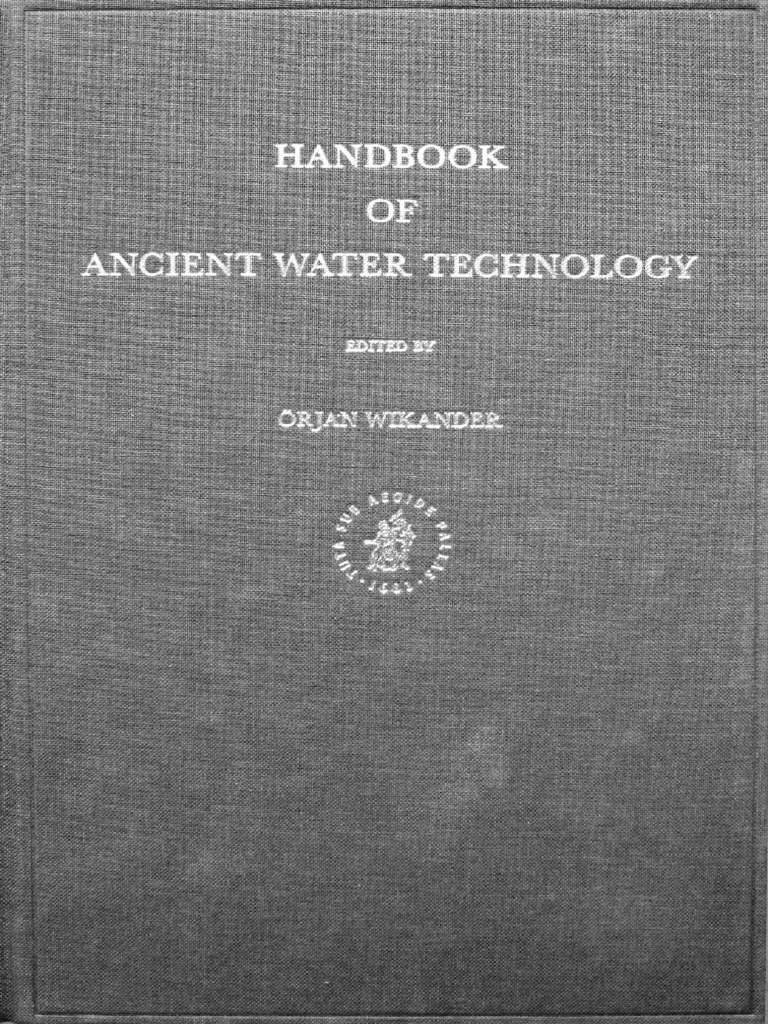 Wikander, O., (2000) - "Handbook of Ancient Water Technology" | PDF