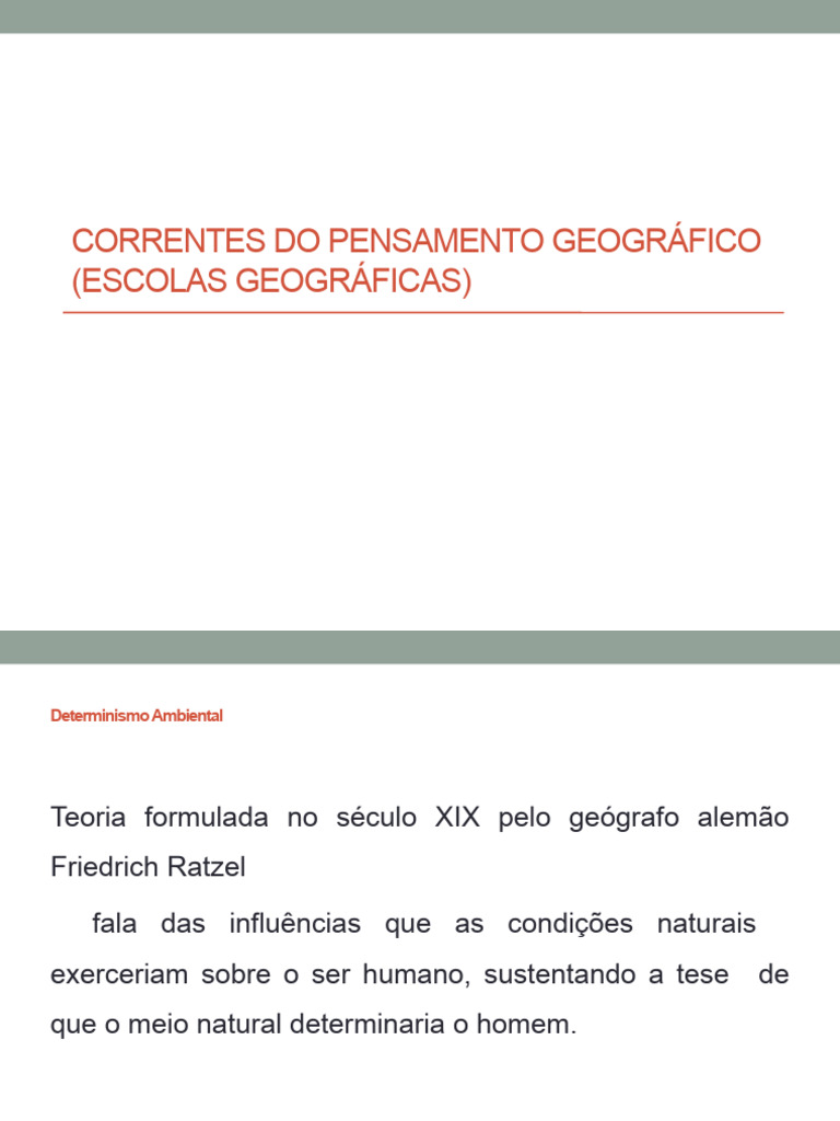 Correntes Do Pensamento Geográfico Escolas Geográficas | Download ... Correntes Do Pensamento Geográfico Escolas Geográficas | Download ...