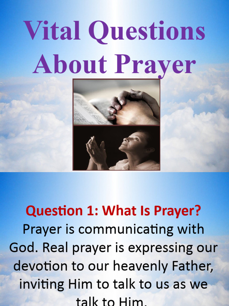 6 Vital Questions About Prayer | PDF | Prayer | Christian Belief And ... 6 Vital Questions About Prayer | PDF | Prayer | Christian Belief And ...