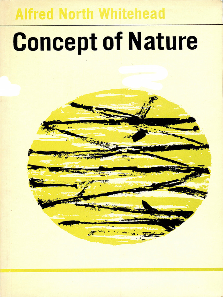 Whitehead, Alfred North (1920, 1982) The Concept of Nature CS ...