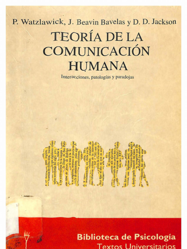 Watzlawick, P., Beavin, J., & Jackson, D. (1981) - Teoría de La ...