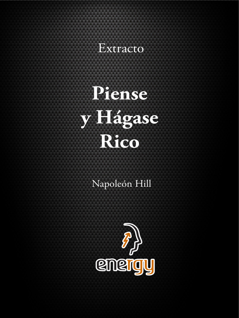 Extracto de Libro Piense y Hagase Rico | PDF | Mente | Pensamiento