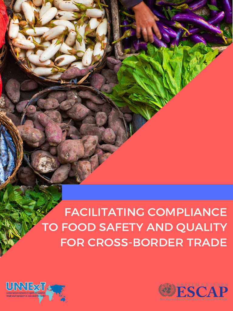 ESCAP 2018 RP Facilitating Compliance Food Safety Quality Cross Border ...