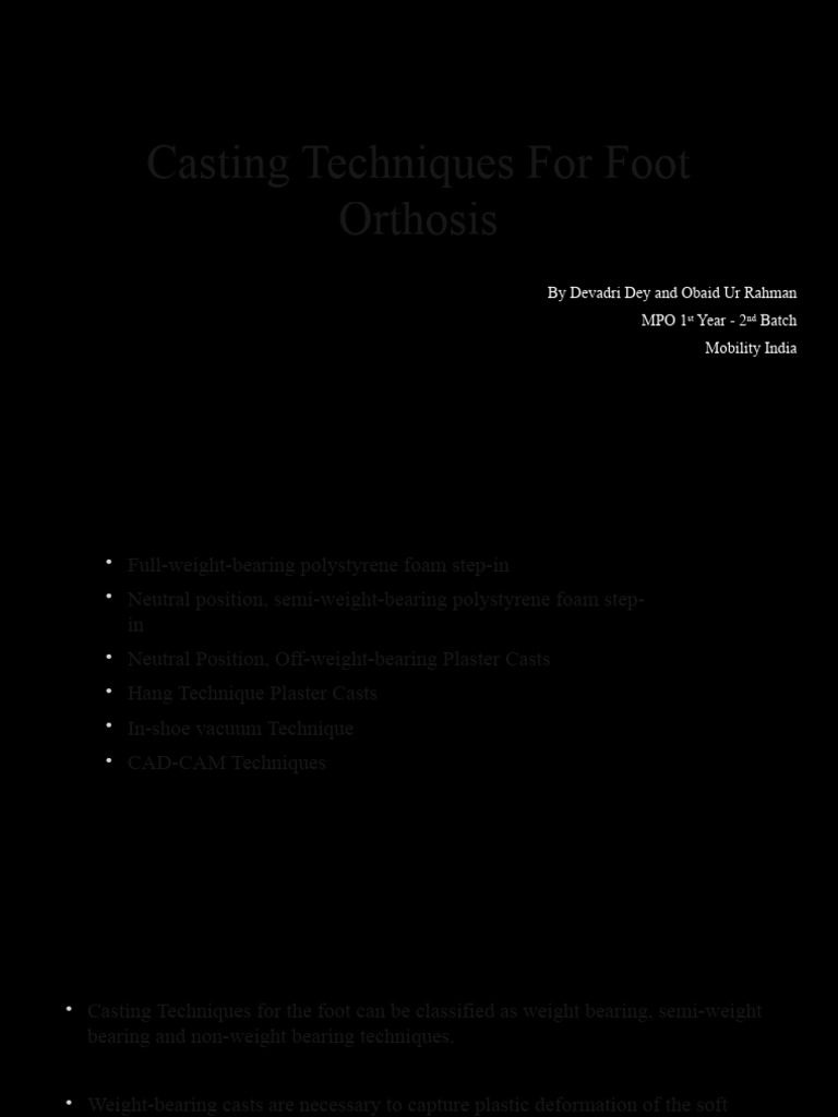 Foot Orthosis Casting Techniques | PDF | Foot | Musculoskeletal System