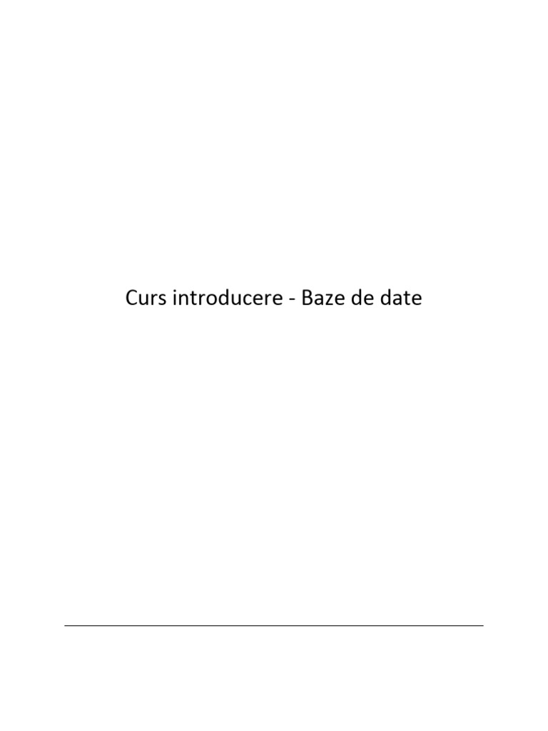 Curs Baze de Date - Romana - v1.0 (1) - 1 | PDF