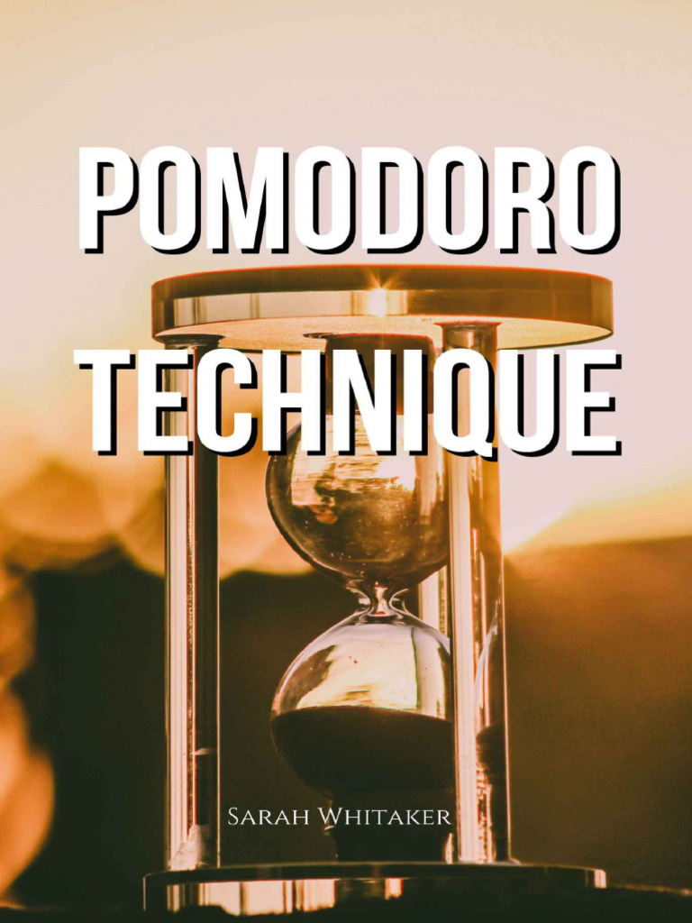 Pomodoro Technique - Whitaker, Sarah | Download Free PDF | Time ...