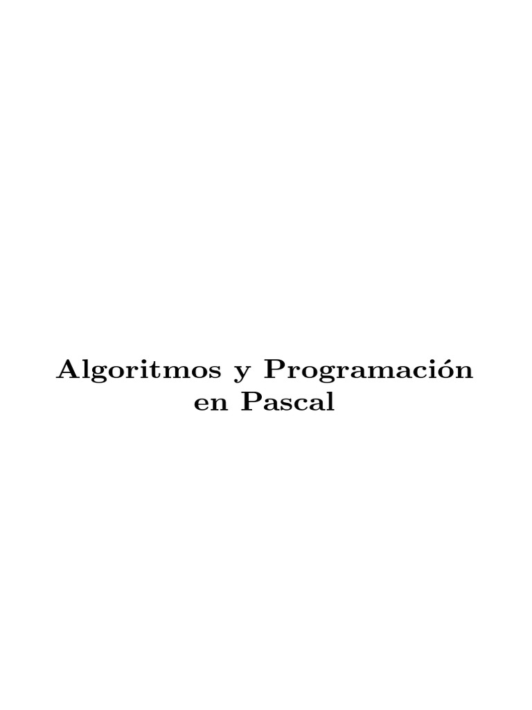 Algoritmos y Programacion PASCAL | PDF