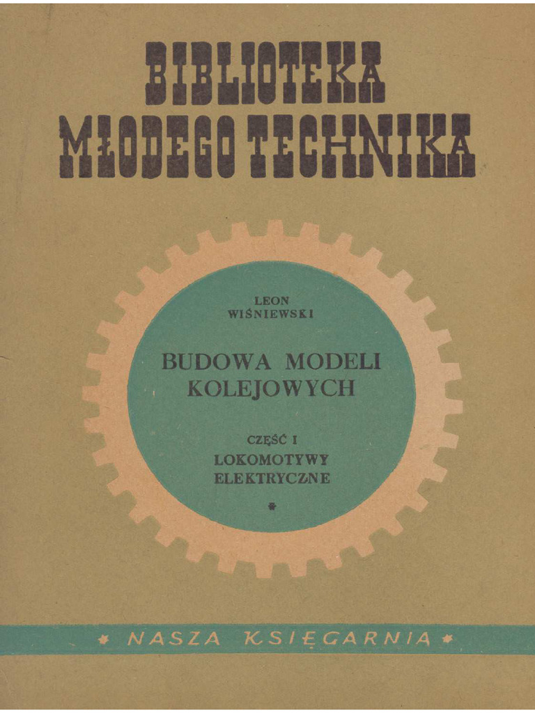 Biblioteka Młodego Technika - Budowa Modeli Kolejowych I - 1951 | PDF