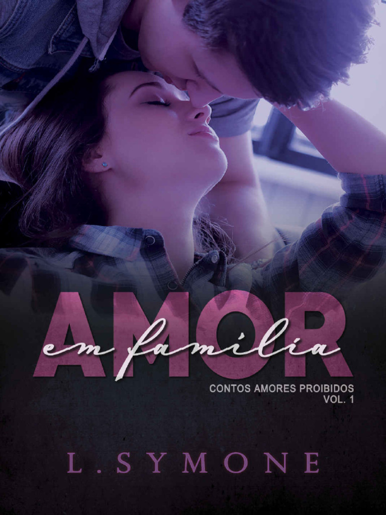 L. Symone - Amores Proibidos 01 - Amor em Familia | PDF | Amor | Davi