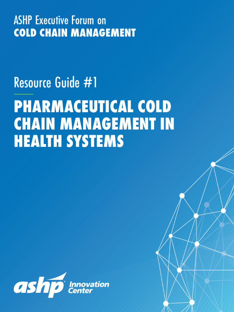 ASHP Cold Chain Management Resource Guide 1 | PDF | Pharmacy | Health ...