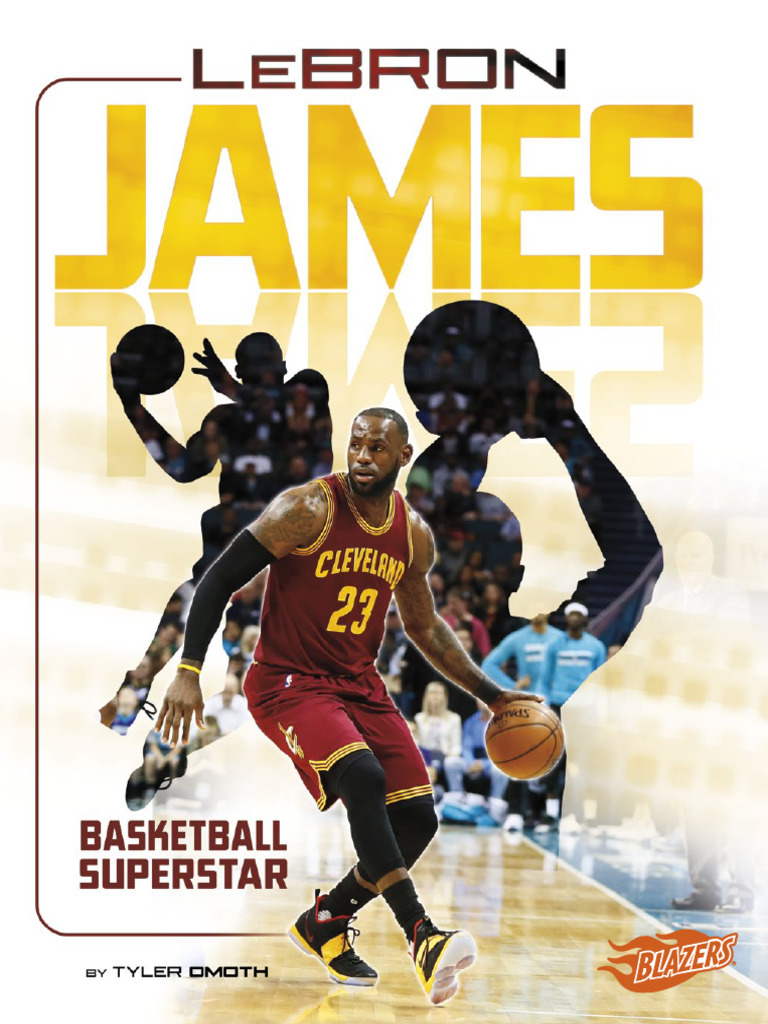 The Story of Lebron James | PDF | Le Bron James | National Basketball ...