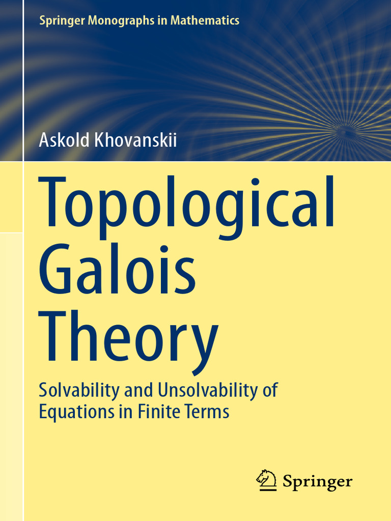 Topological Galois Theory: Askold Khovanskii | PDF | Field (Mathematics) | Group (Mathematics)