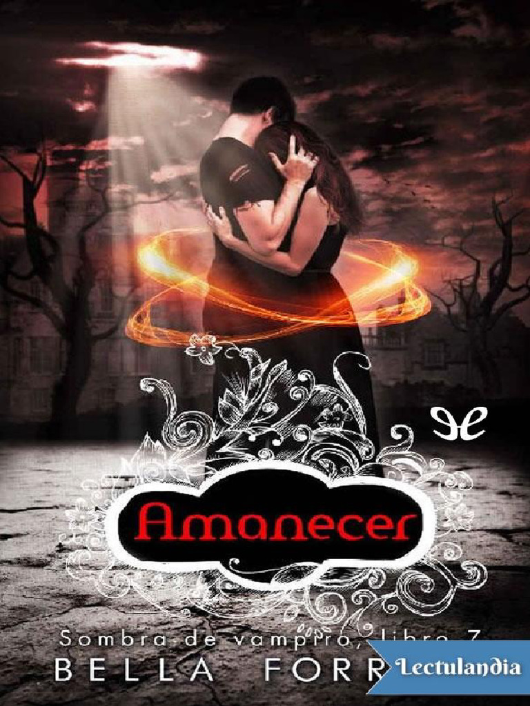 Amanecer - Bella Forrest | PDF | Vampiros