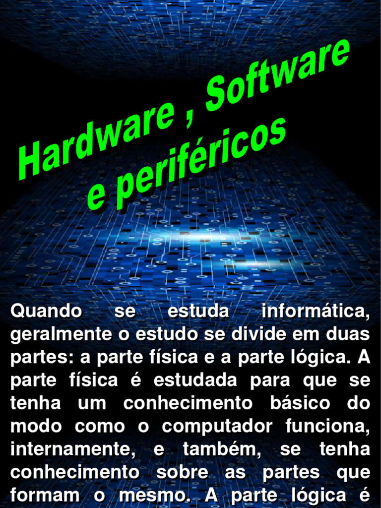 Módulo I - Introdução A Informática-02 - Hardware e Software e ...