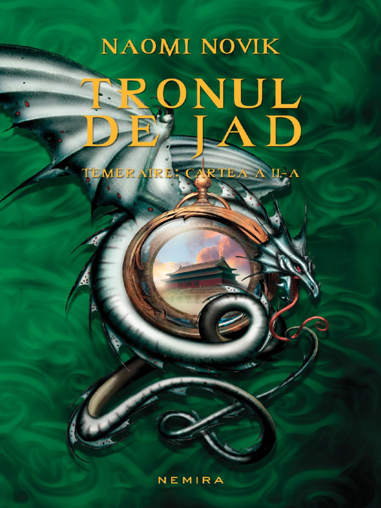 Naomi Novik - (Temeraire) 02 - Tronul de Jad | PDF