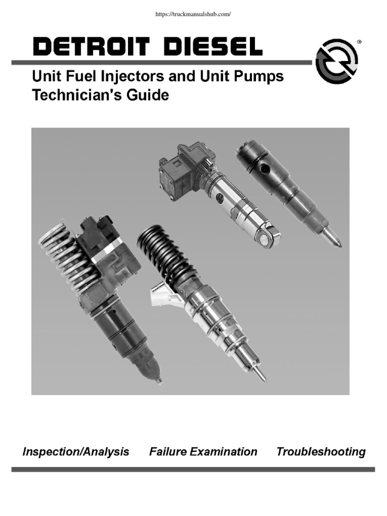 Detroit Diesel - Unit Injectors and Unit Pumps Tecnhician - S Guide ...