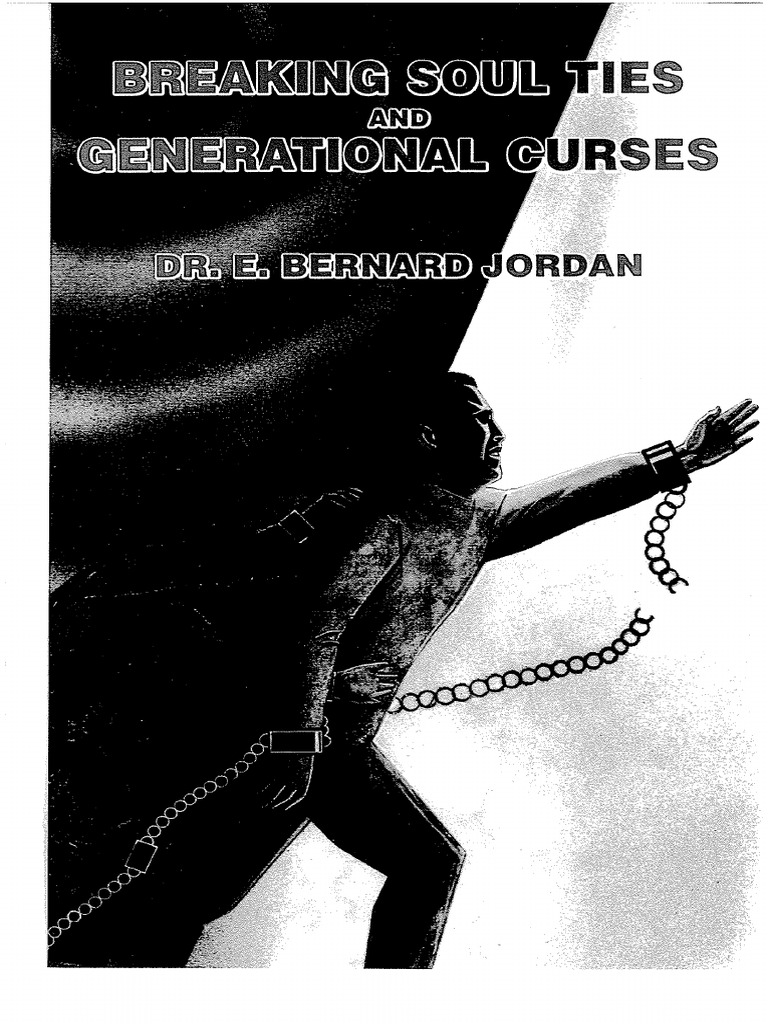 Breaking-Soul-Ties-and-Generational-Curses-by-Dr-E-Bernard-Jordan ...