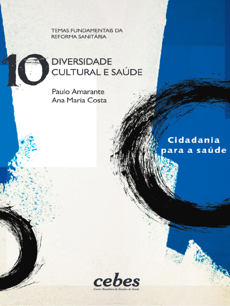 Diversidade Cultural e Saúde - Paulo Amarante, Ana Maria Costa. Rio de ...