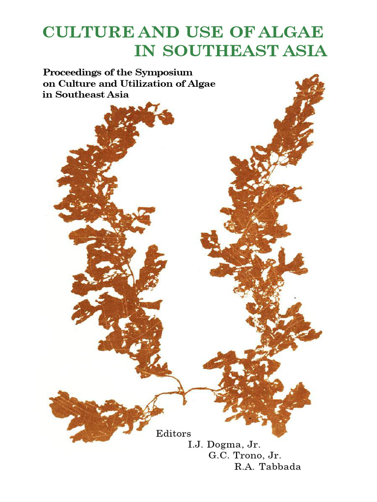 Culture and Use of Algae in Southeast Asia Compressed | PDF | Seaweed ...