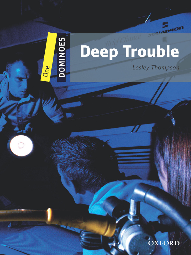 Oxford Dominoes One - Deep Trouble | PDF