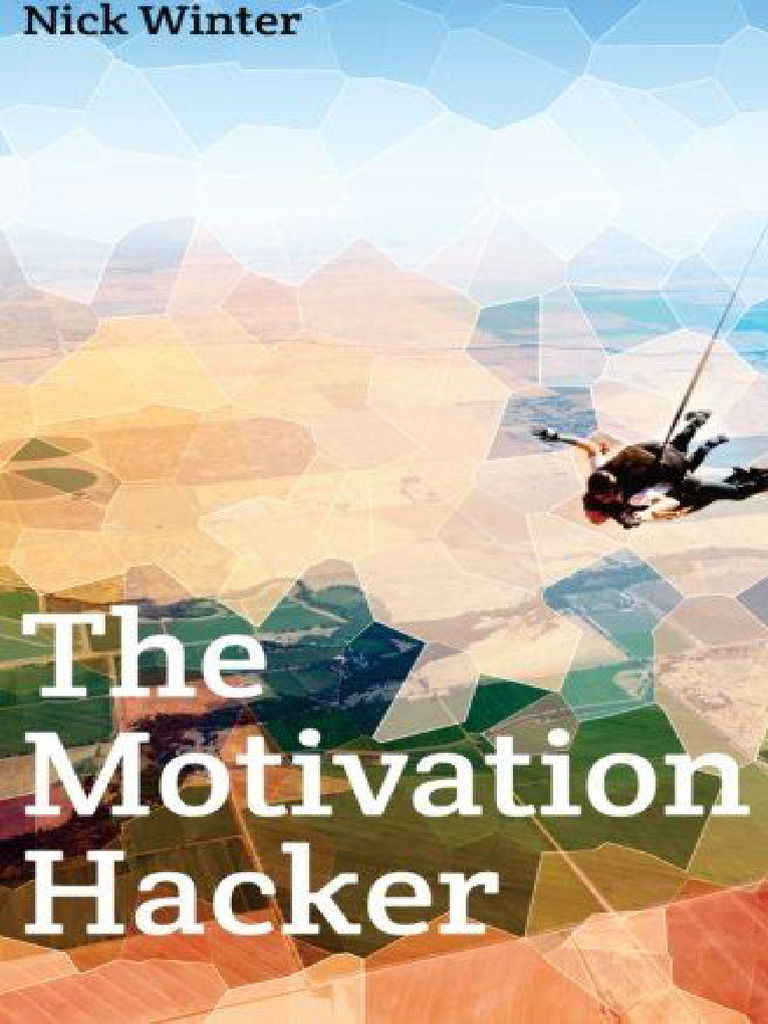 The Motivation Hacker | PDF