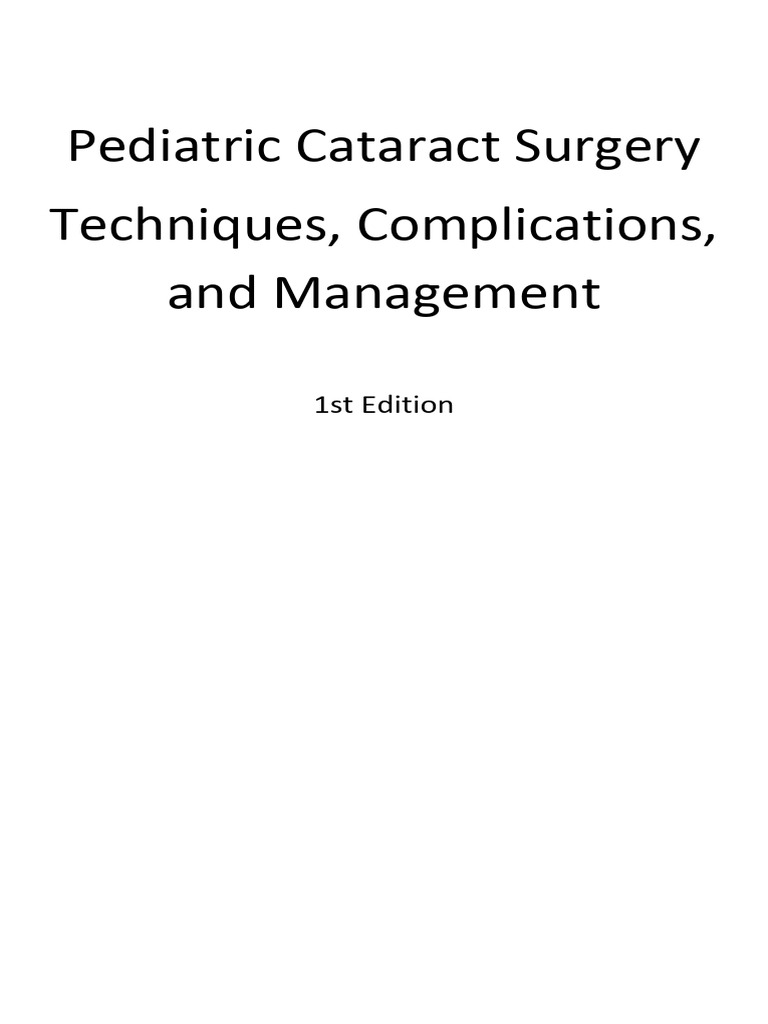 Pediatric Cataract Surgery Techniques, Complications, and Manag | PDF ...