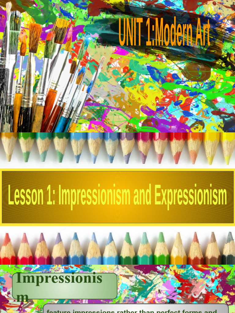Impressionism and Expressionism Overview | PDF | Impressionism | Paintings