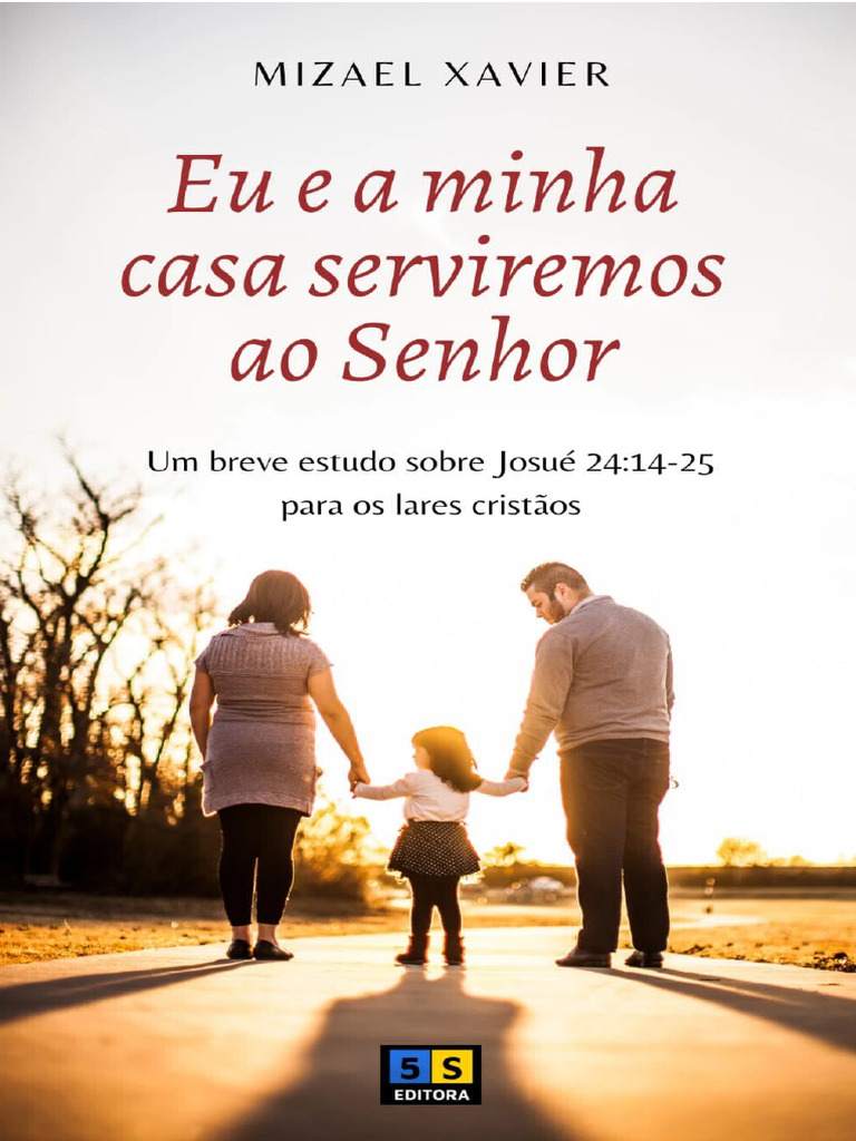 Eu E A Minha Casa Serviremos Ao Senhor Gratuito Pdf Deus Família