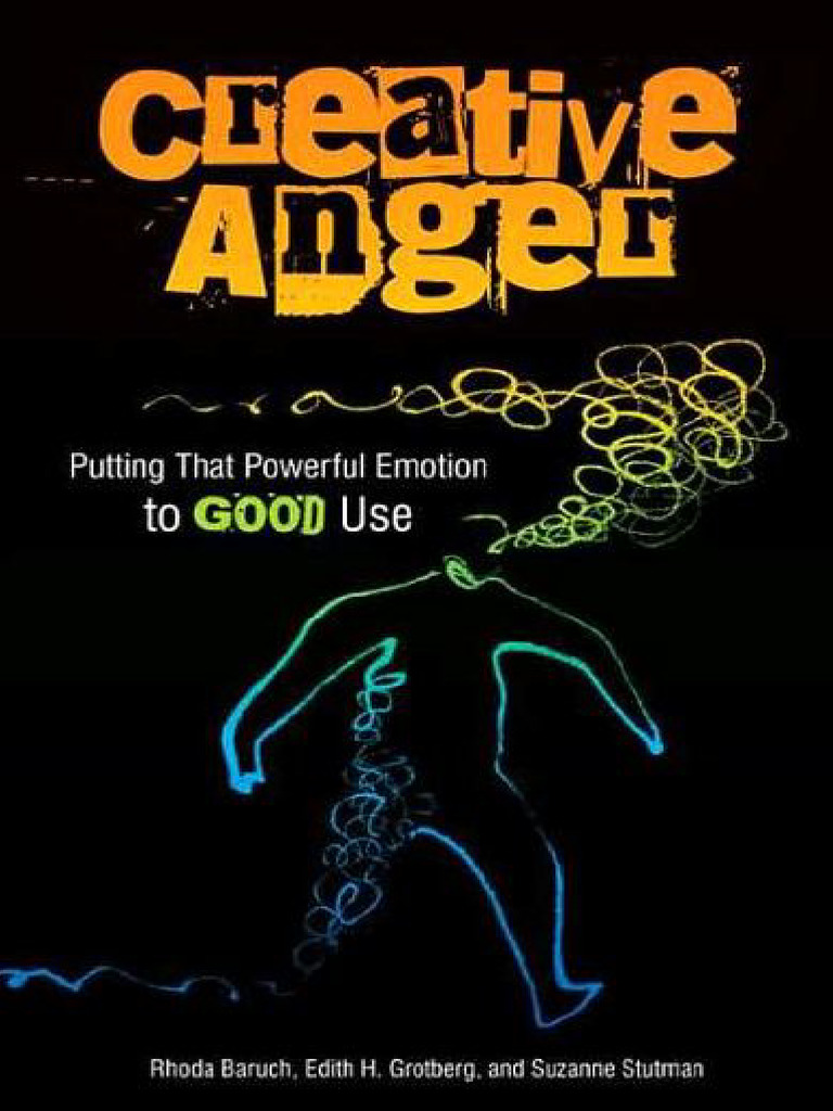 Creative Anger - Putting That Powerful Emotion To Good Use (PDFDrive ...