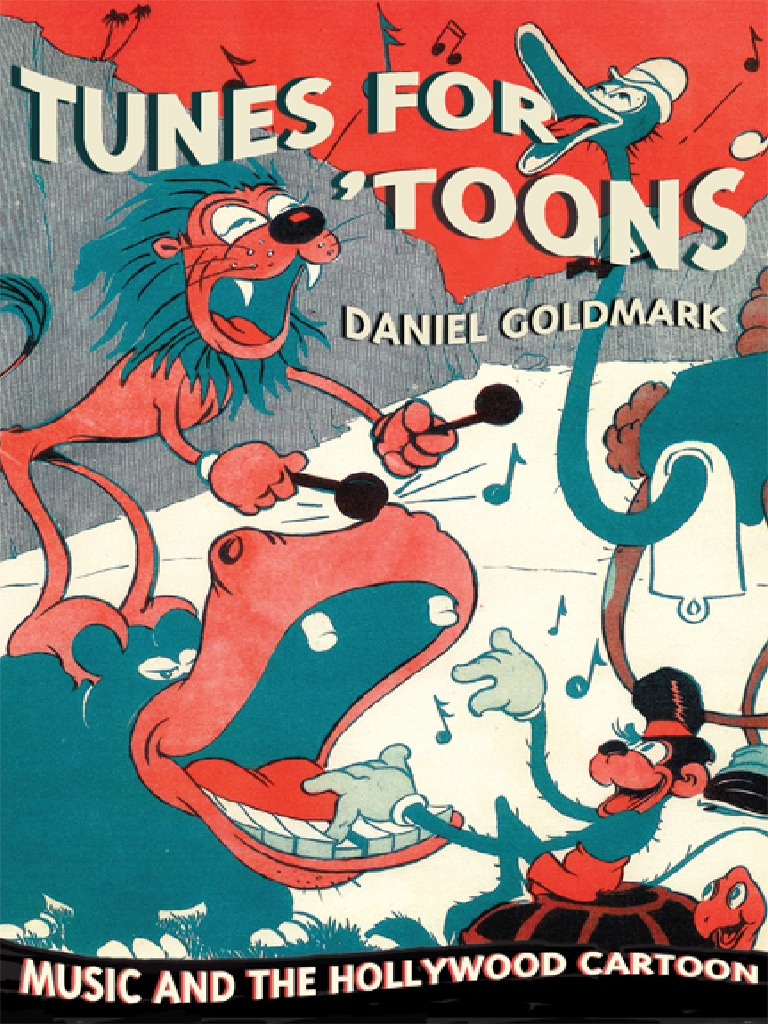 Tunes For 'Toons - Music and The Hollywood Cartoon | PDF | Animation ...