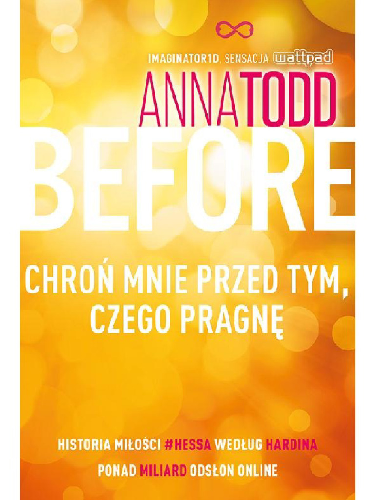 Anna Todd - Before. Chroń Mnie Przed Tym Czego Pragnę 05 | PDF