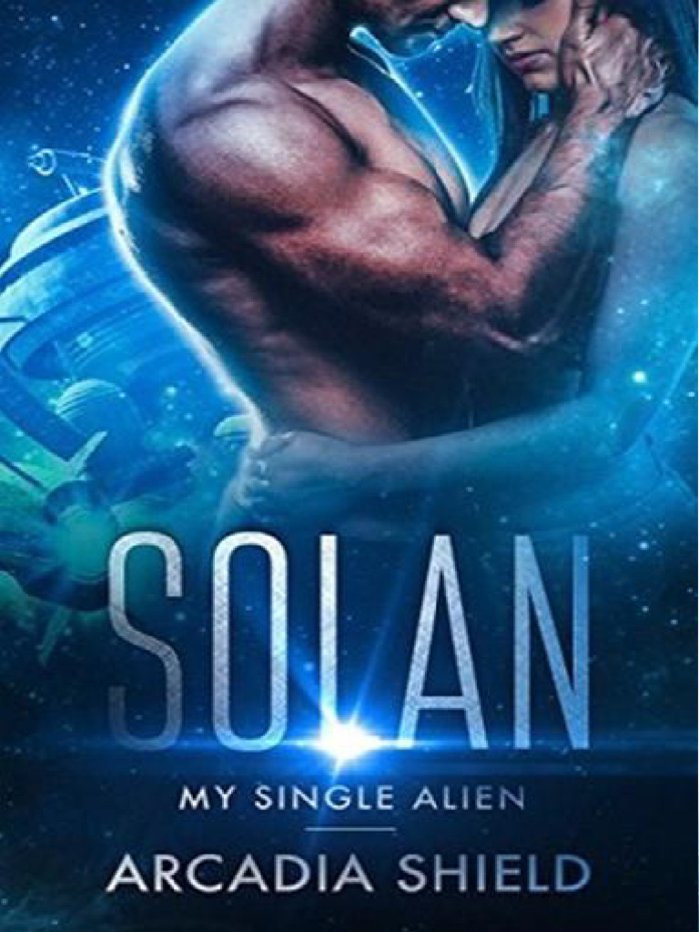 Solan (Serie Mi Alien Soltero) # 1 AS | PDF | Estación Espacial Internacional | Amor