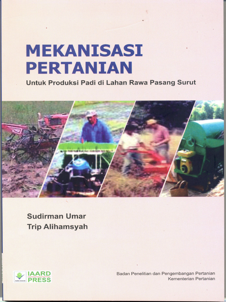 Mekanisasi Pertanian Untuk Produksi Padi Di Lahan Rawa Pasang Surut | PDF Mekanisasi Pertanian Untuk Produksi Padi Di Lahan Rawa Pasang Surut | PDF