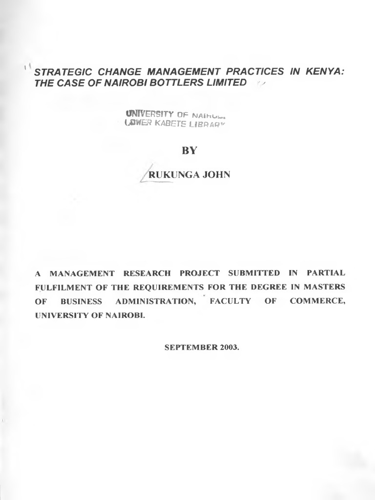 Rukunga John - Strategic Change Management Practices in Kenya - The Case of Nairobi Bottlers ...