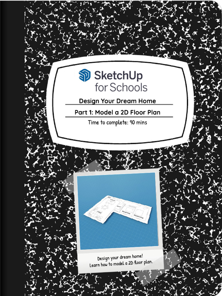 SketchUp For Schools Lesson Plan - Design Your Dream Home Part 1 - Model A 2D Floor Plan ...