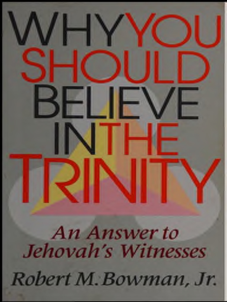 Bowman - Why You Should Believe in The Trinity | Download Free PDF ...