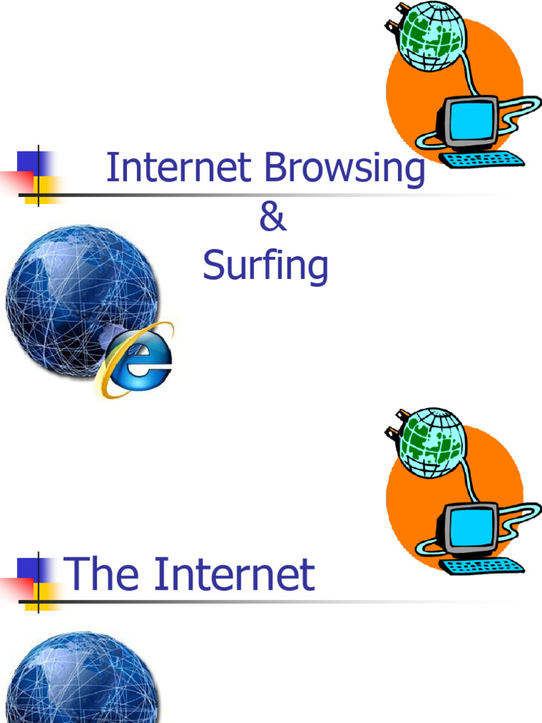 Internet Browsing and Surfing | PDF | Internet | World Wide Web